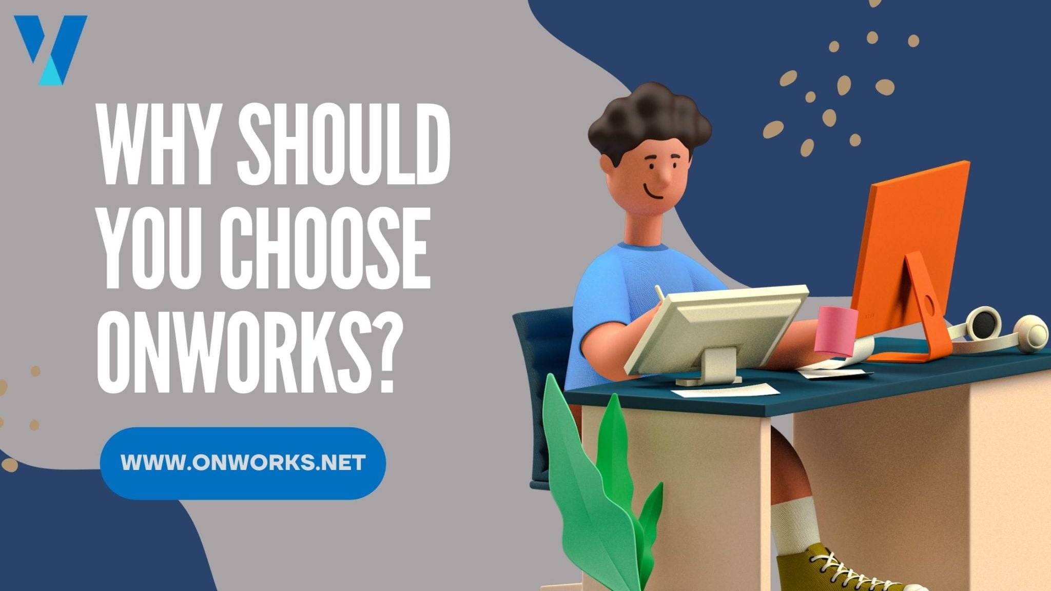 OnWorks - Reasons to Choose! - OnWorks
