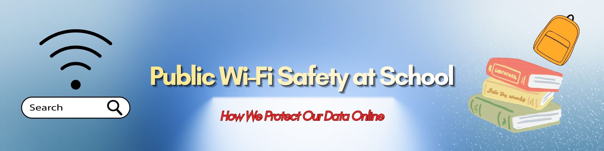 Public Wi-Fi Safety at School: How We Protect Our Data Online
